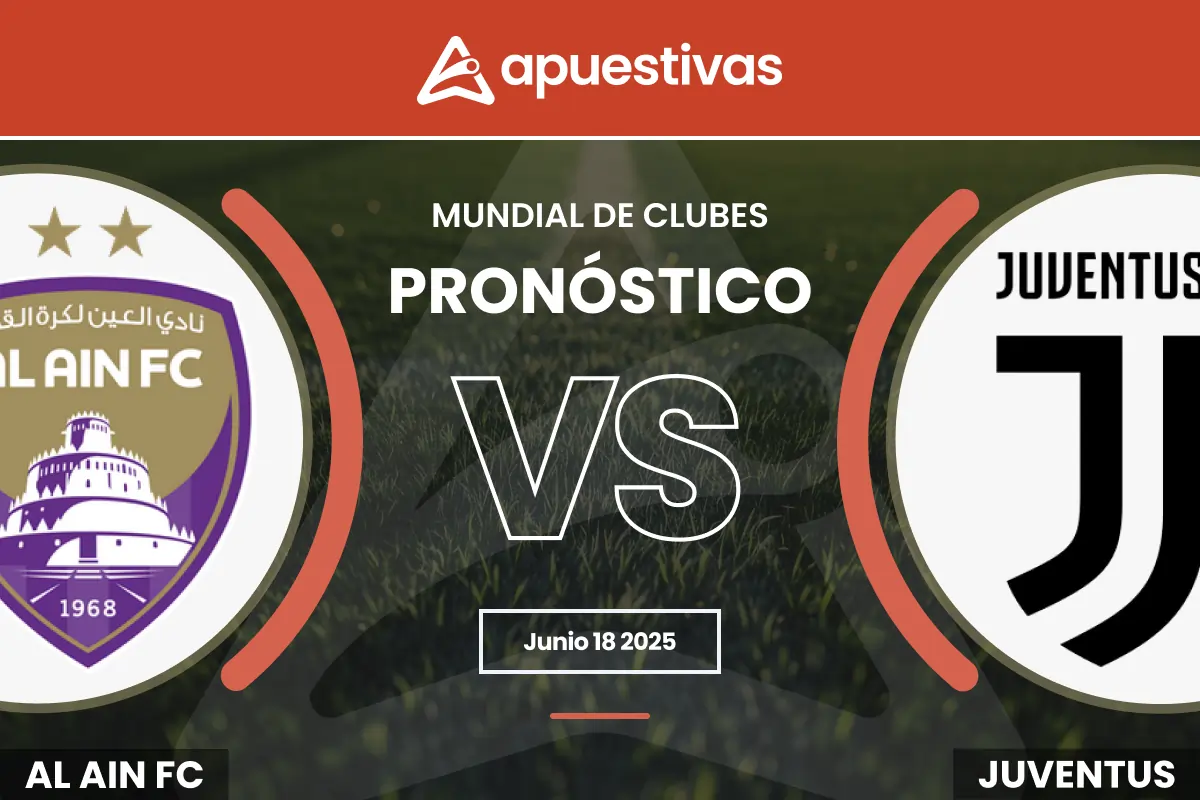 Pronósticos Al-Ain vs Juventus: Apuestas y Cuotas